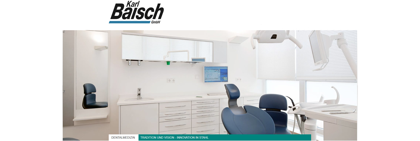 Karl Baisch Dentalmöbel, Praxiseinrichtung und Ersatzteile